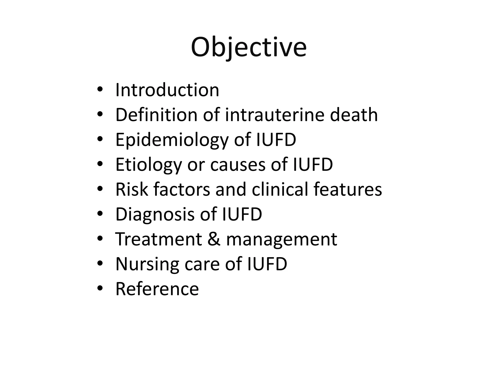 Intrauterine Fetal Death (IUFD),(Kurdistan) | PPTX