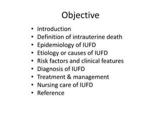Intrauterine Fetal Death (IUFD),(Kurdistan) | PPTX