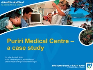 Puriri Medical Centre - a case study | PPT