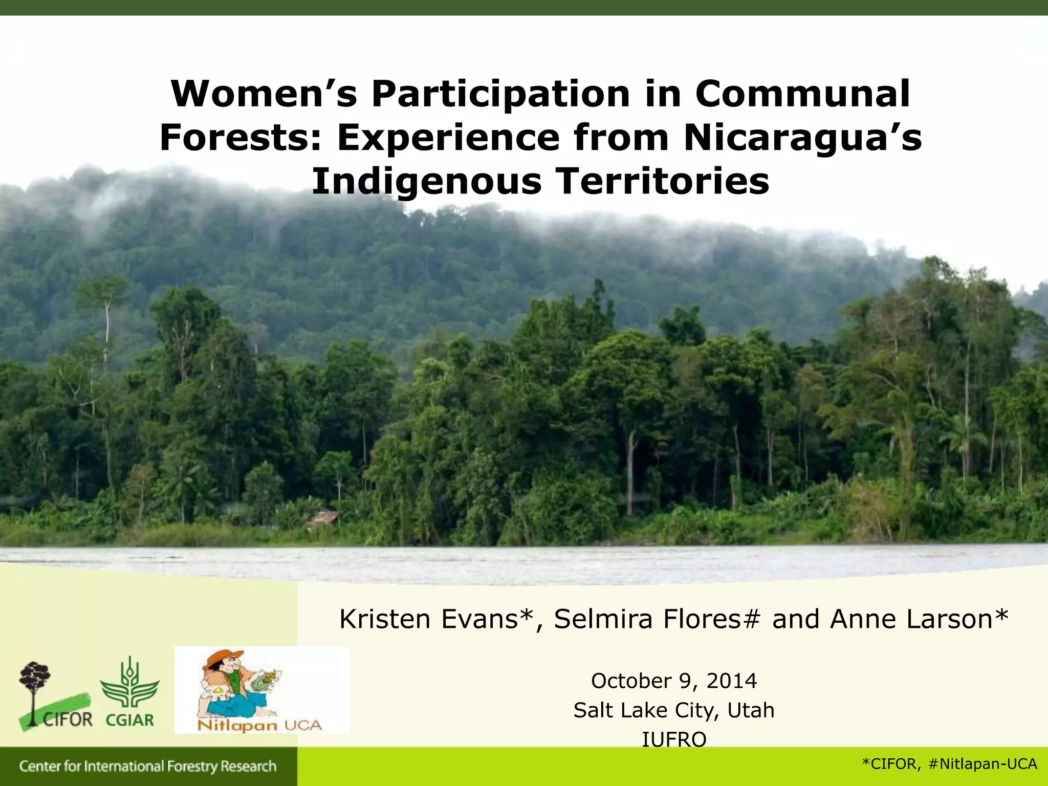 Women S Participation In Communal Forests Experience From Nicaragua S