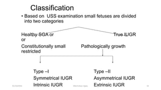 INTRAUTERINE GROWTH RESTRICTION | PPTX