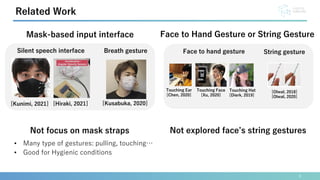 Masktrap: Designing and Identifying Gestures to Transform Mask Strap into an Input Interface | PPT