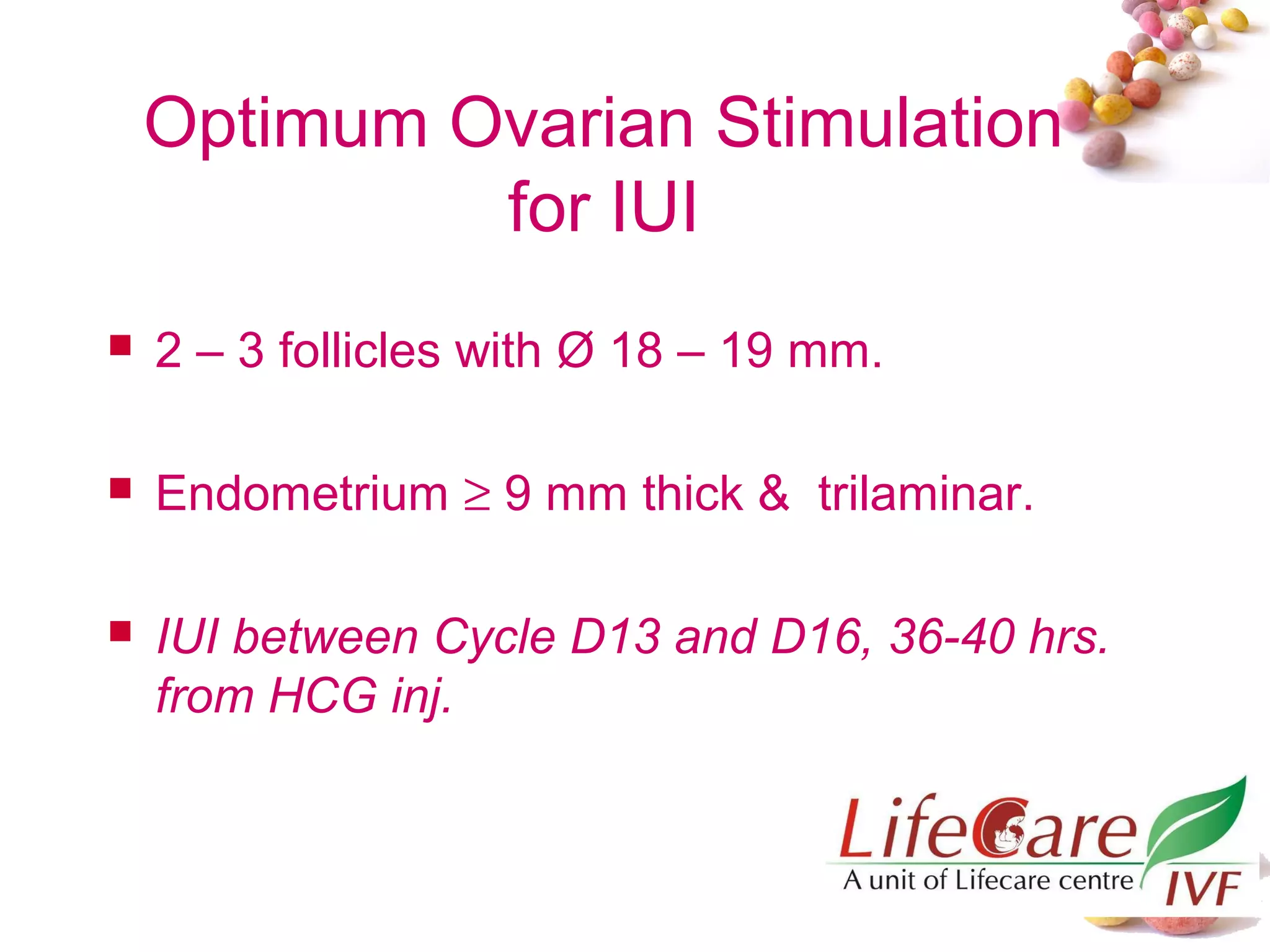 Ovarian Stimulation in IUI- Overview Sr. Jyoti Bhaskar | PPT