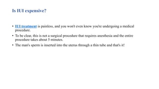 IUI Procedure & Infertility Process: A Step-by-Step Guide | PPTX