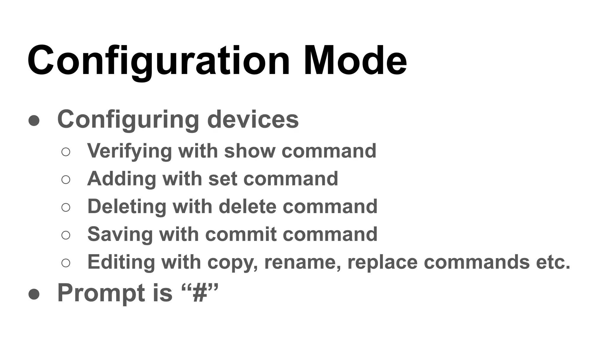 Mastering JUNOS JUNOS CLI Modes | PPT