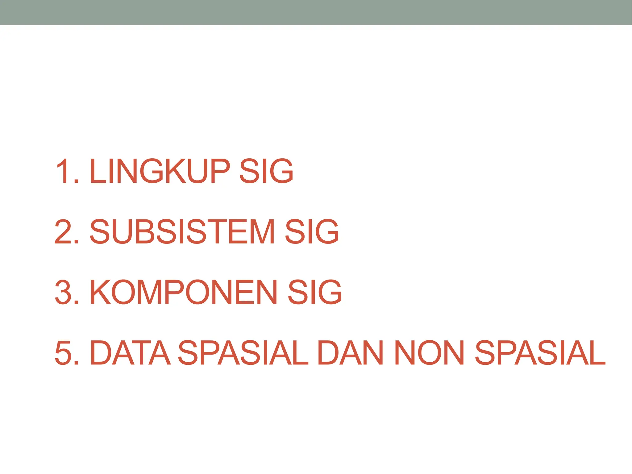 lingkup sistem informasi geografiS (SIG) | PPTX