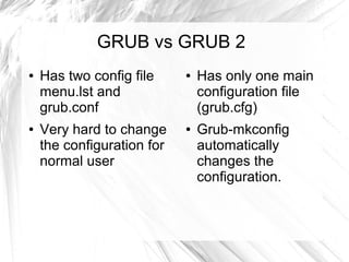 Comparison between grub-legacy ,lilo and grub -2 | PPT