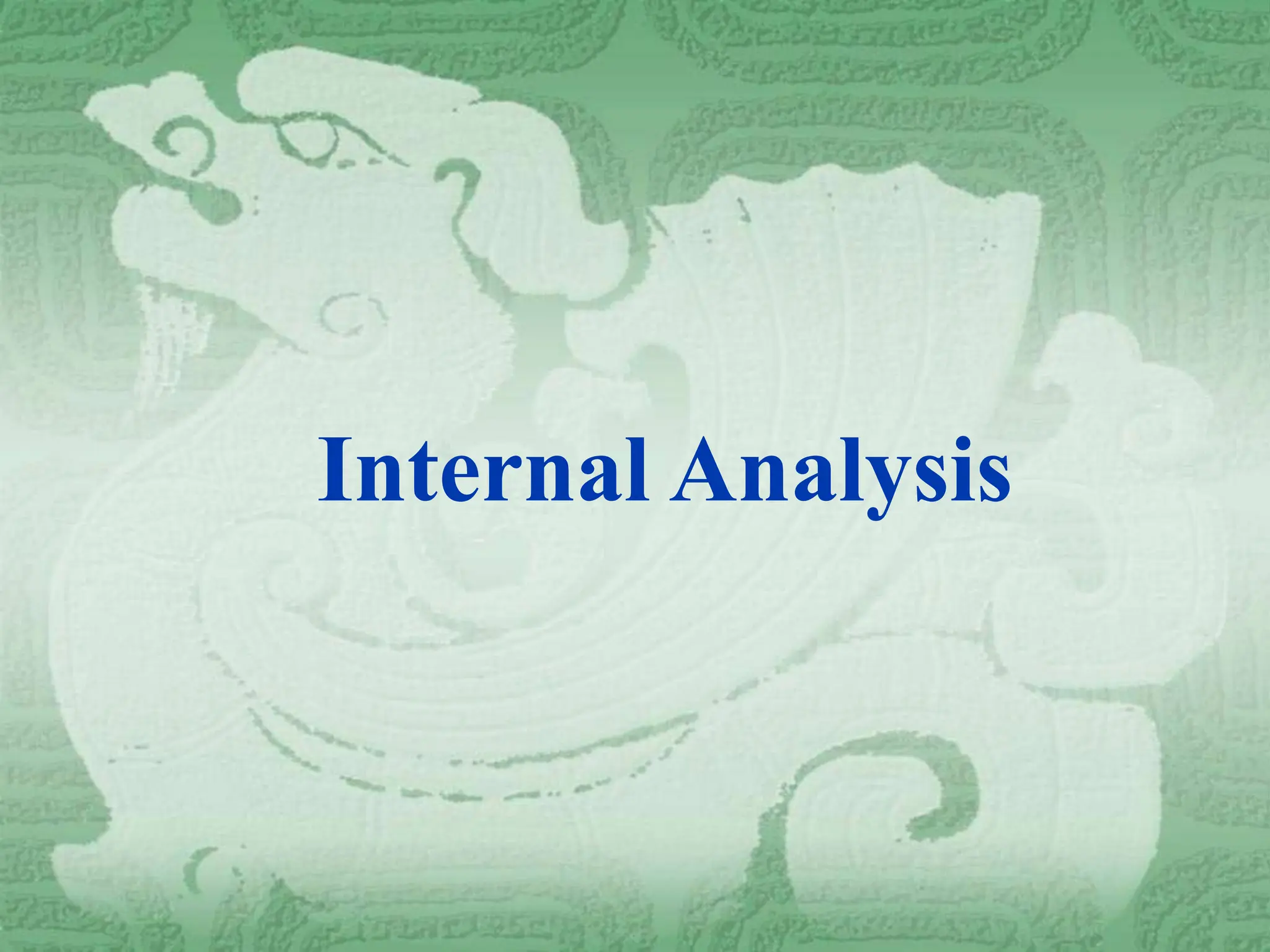 IV. Internal Analysis.ppt for customer and Stakeholder | PPT