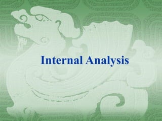 Penbgertian dan Konsep Internal Analysis.ppt