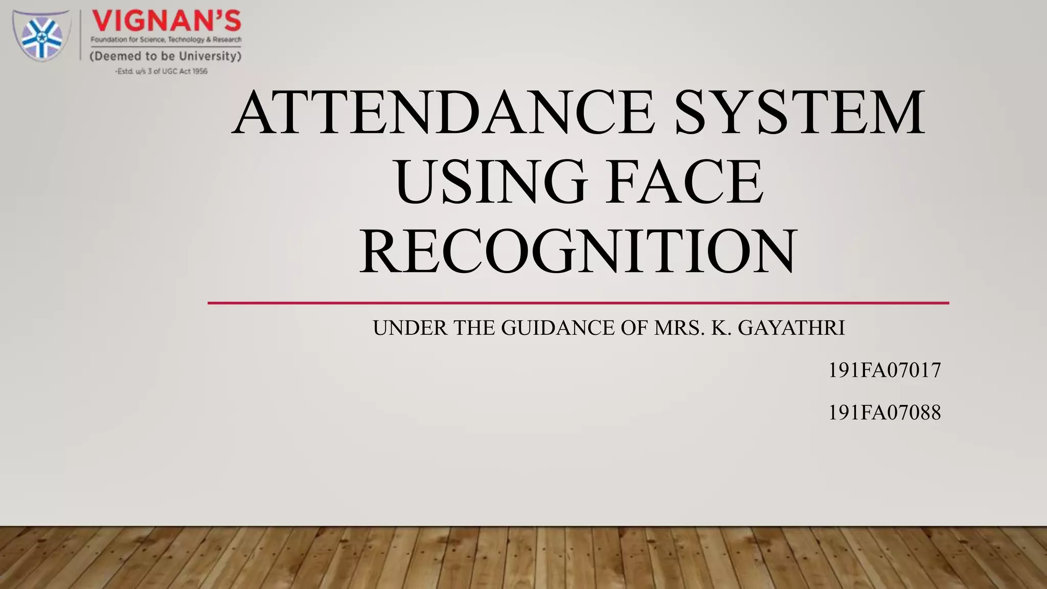 Attendance system using Face recognition | PPTX