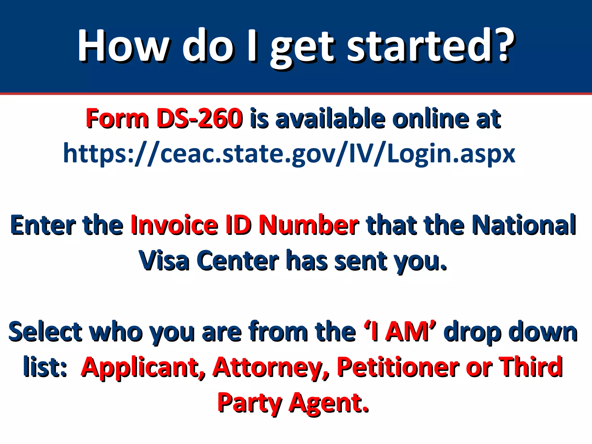 U.S. Immigrant Visas: Completing Form DS-260 | PPT