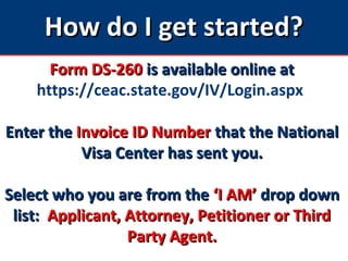 U.S. Immigrant Visas: Completing Form DS-260 | PPT