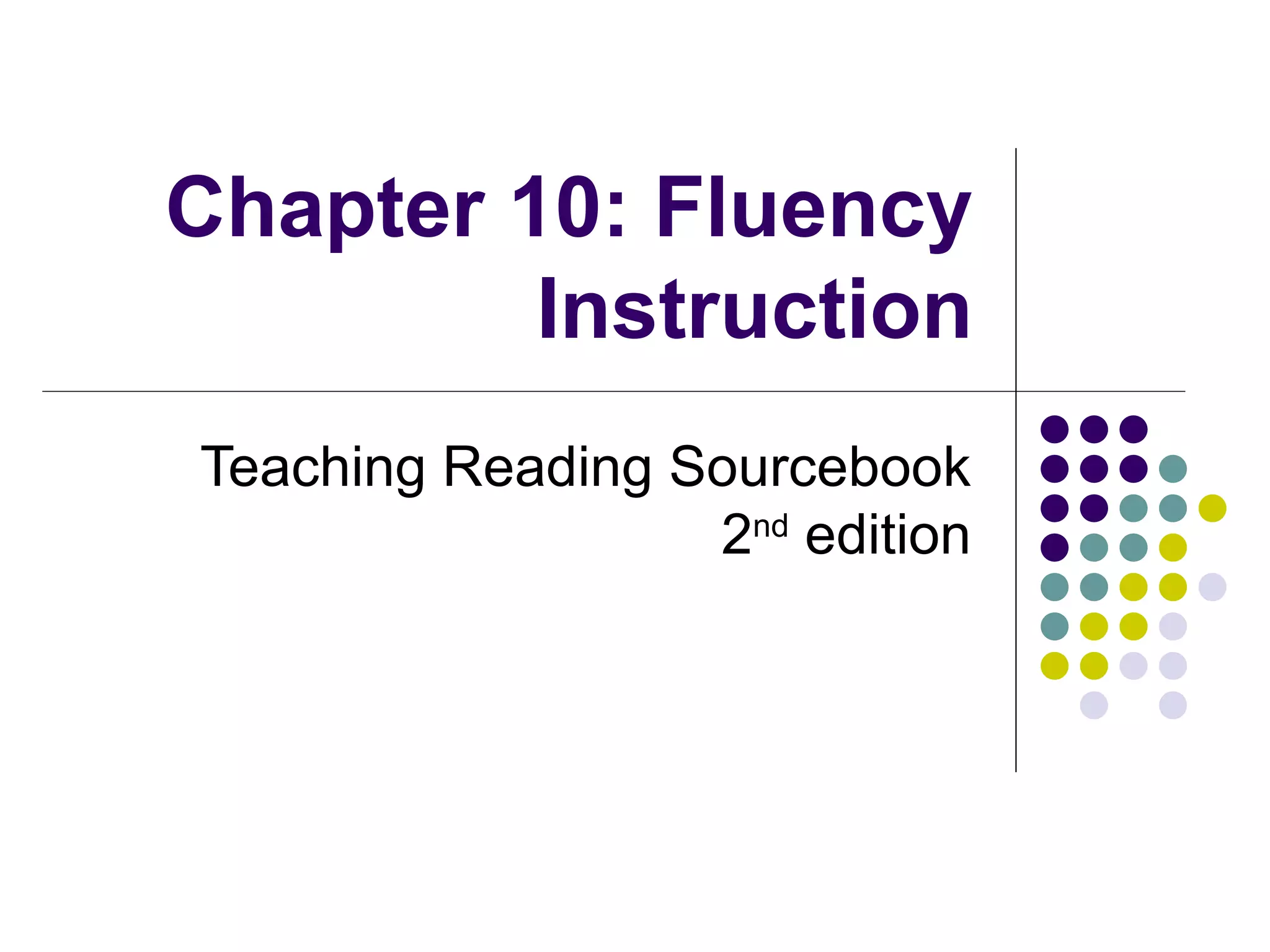 Chapter 10 Fluency Instruction | PPT