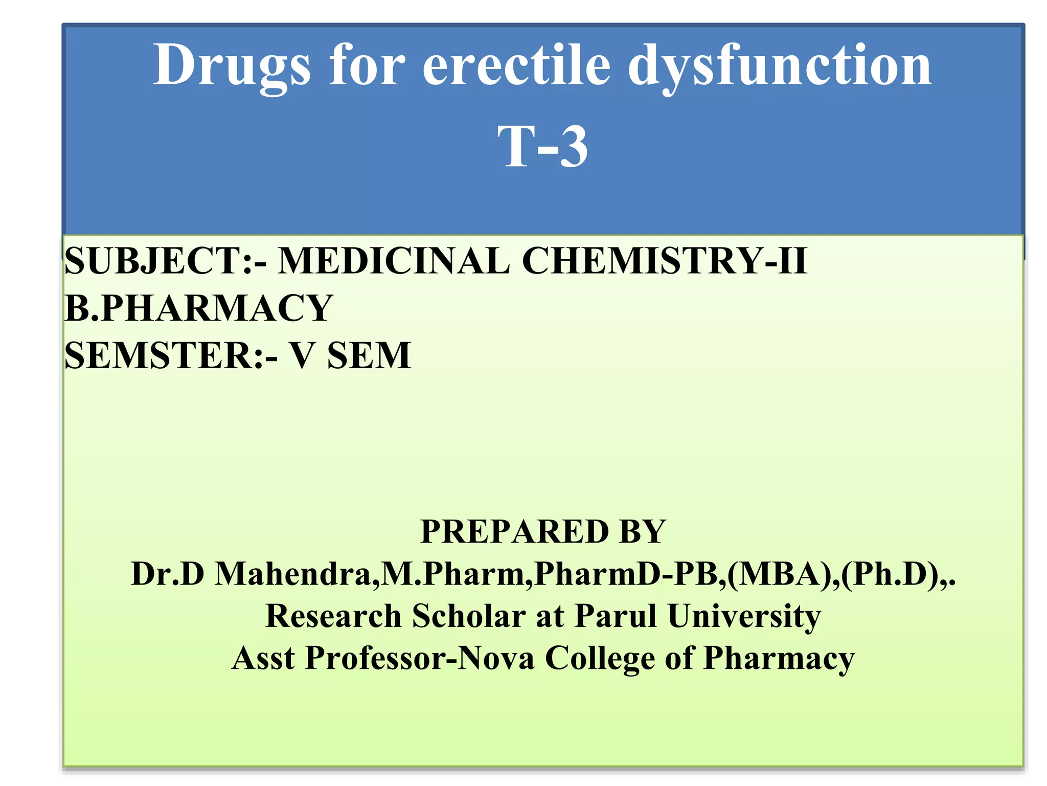 Drugs for erectile dysfunction - medicinal chemistry | PPTX