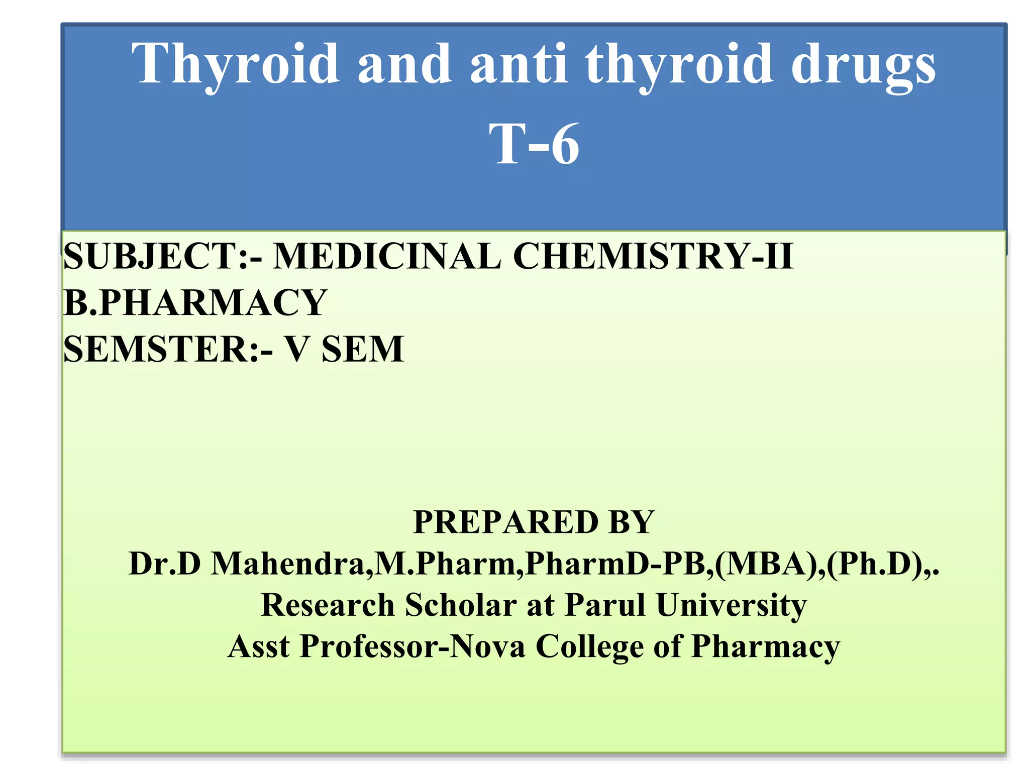 Thyroid and antithyroid drugs- medicinal chemistry | PPTX