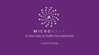 Micronaut: A new way to build microservices | PPTX