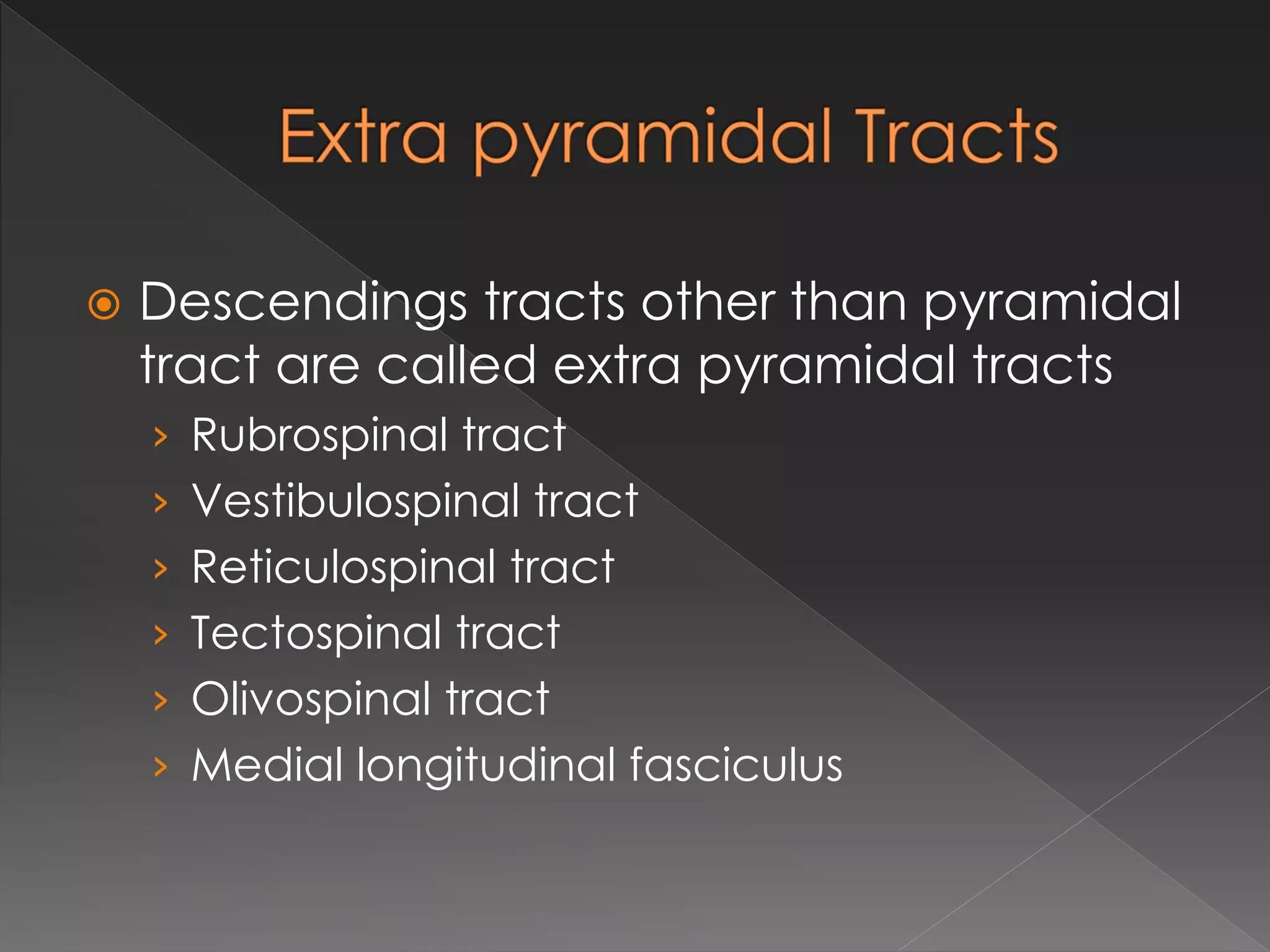 Pyramidal tract and extra pyramidal tracts | PPTX