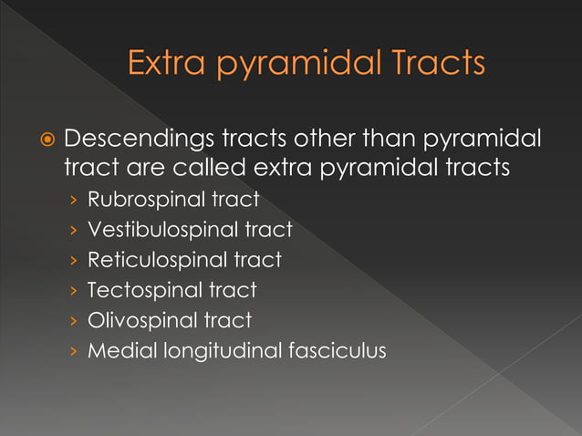 Pyramidal tract and extra pyramidal tracts | PPTX