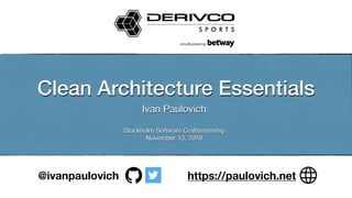 Clean Architecture Essentials - Stockholm Software Craftsmanship | PPT