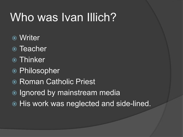 Ivan illich | PPTX