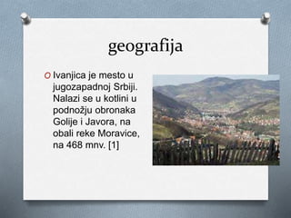 Ivanjica | PPTX