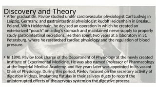 Ivan Petrovich Pavlov is the creator of the science of higher nervous ...