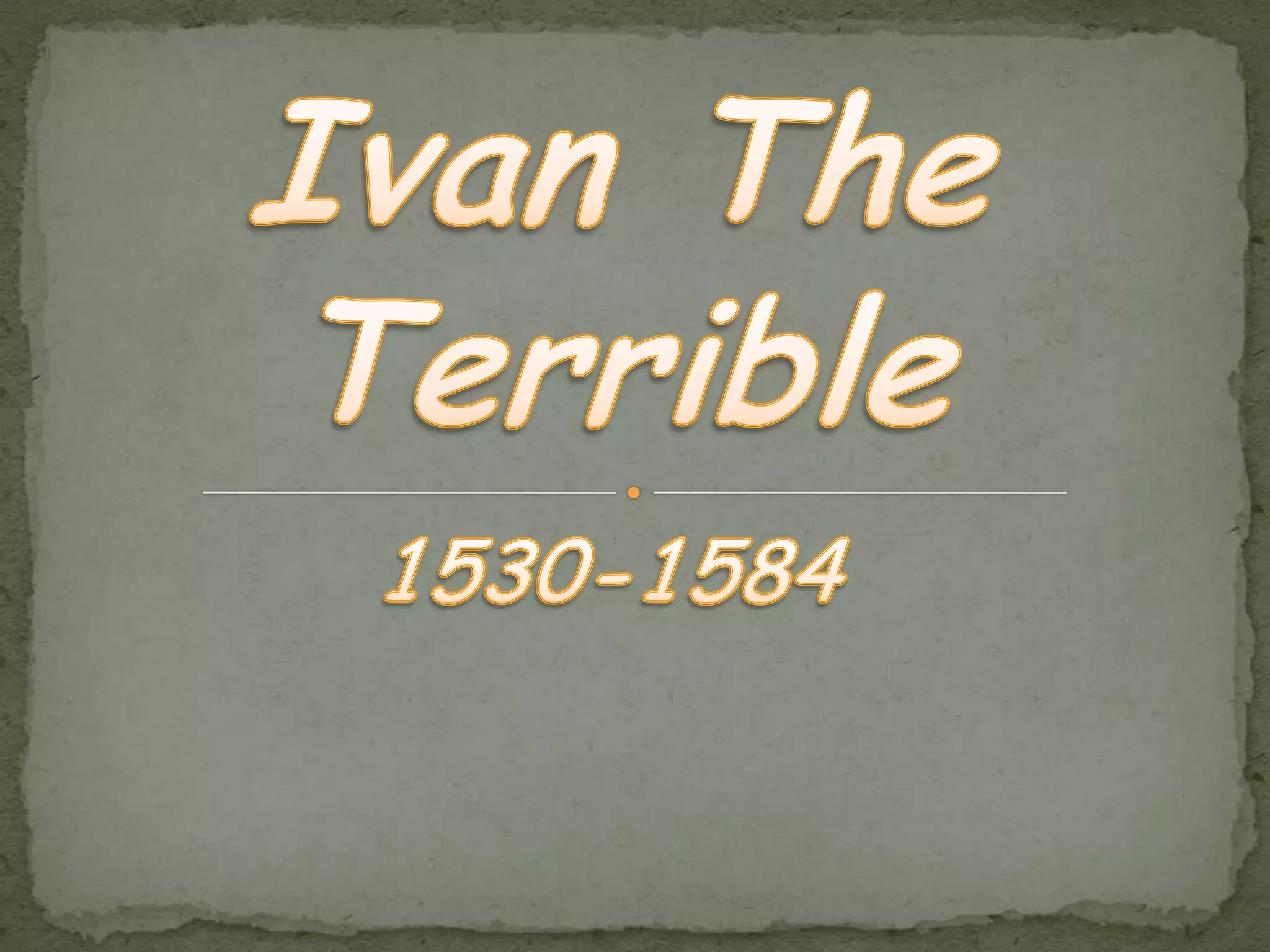 Ivan the terrible | PPTX