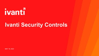 Ivanti Security Controls.pptx