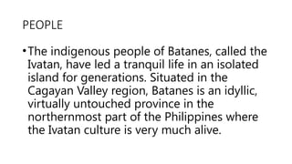 ivatan-people-batanes-and-traditions.pptx