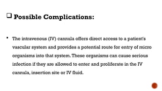 Intravenous (IV) Cannulation - Dr.Rajib Hossain.pptx
