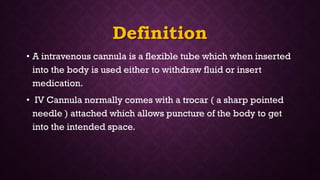 Iv cannulation Intravenous Cannulation | PDF