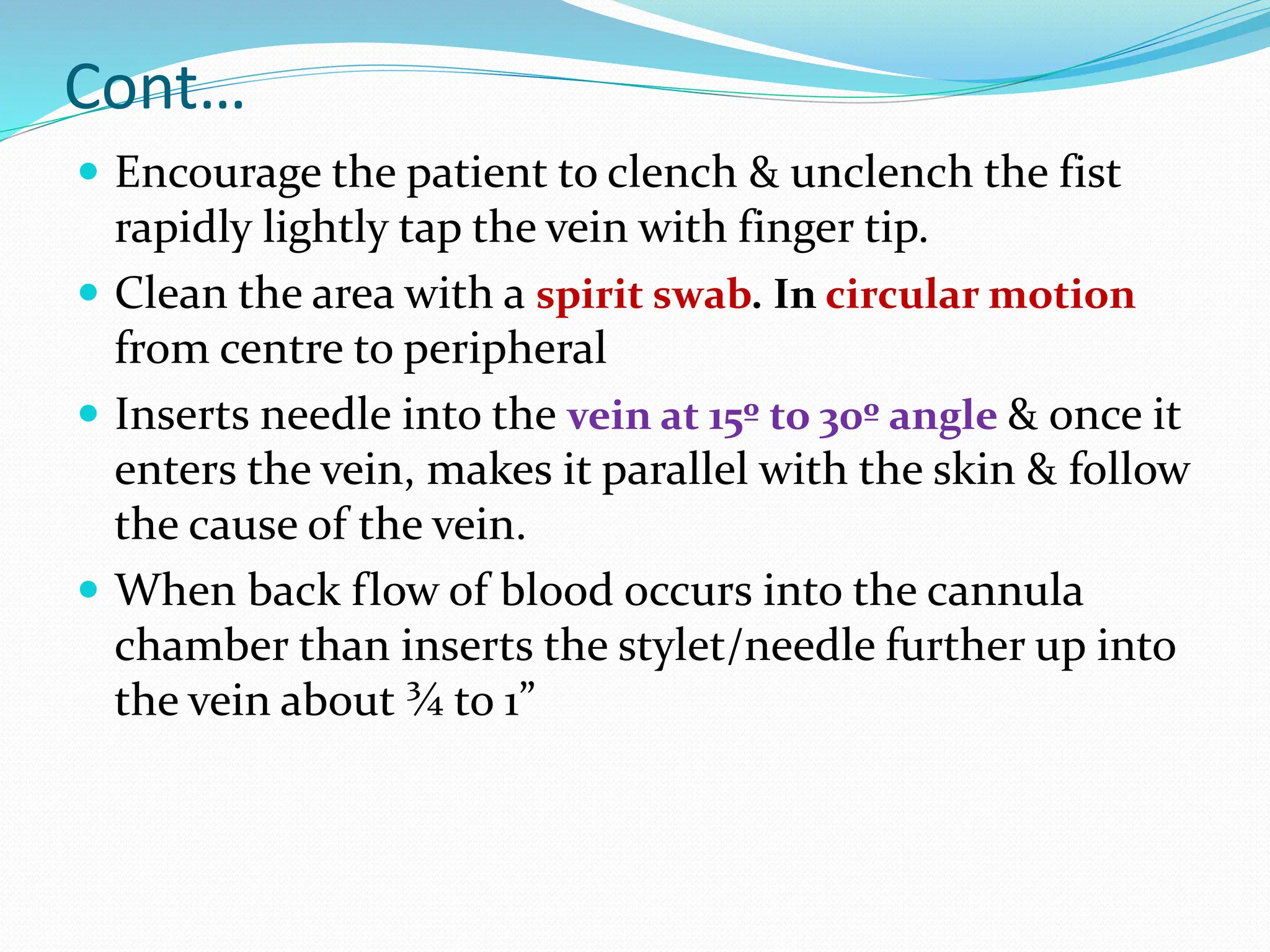 IV Cannulation Introducing a single dose of concentrated medication ...