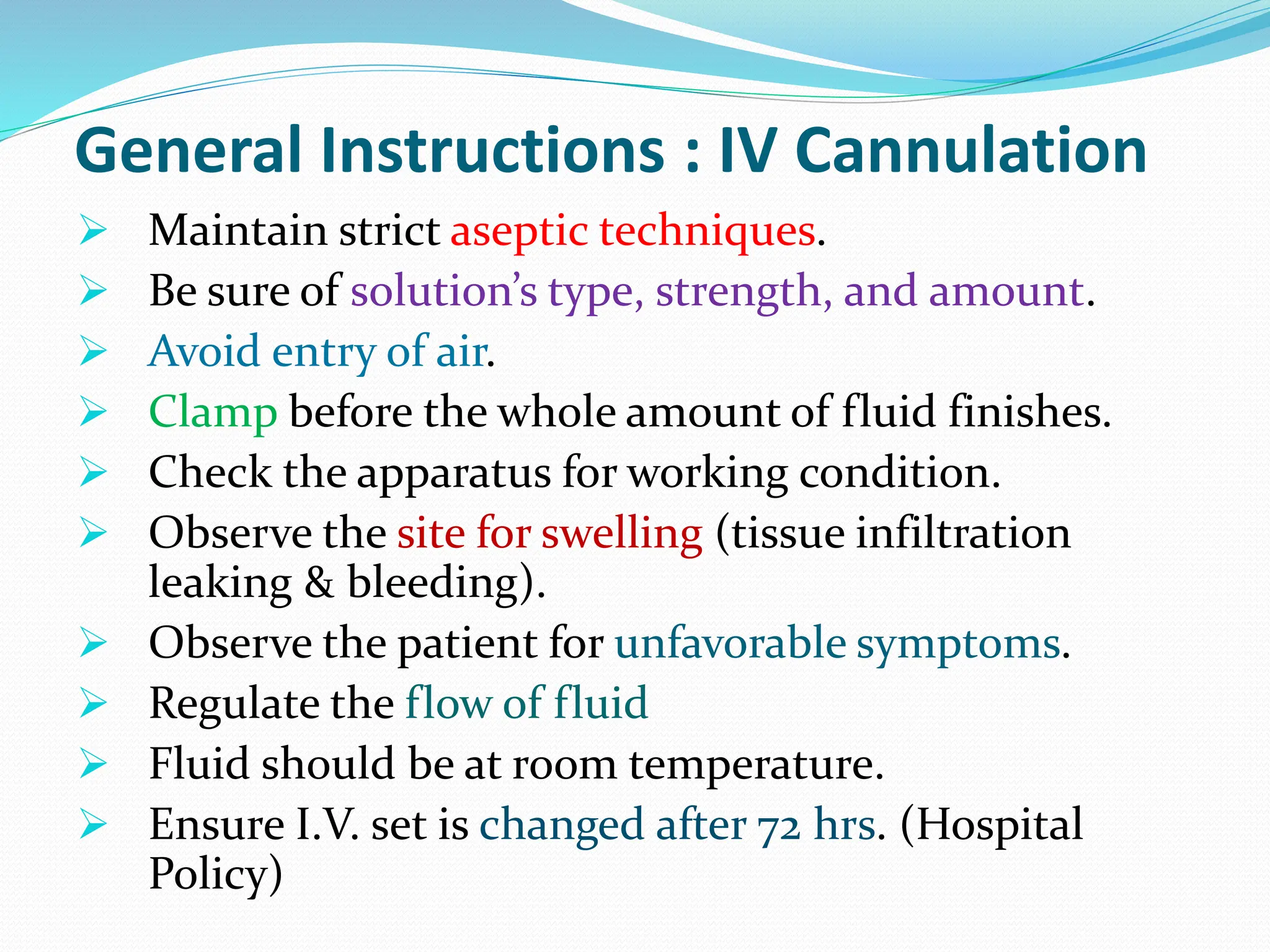 IV Cannulation Introducing a single dose of concentrated medication ...