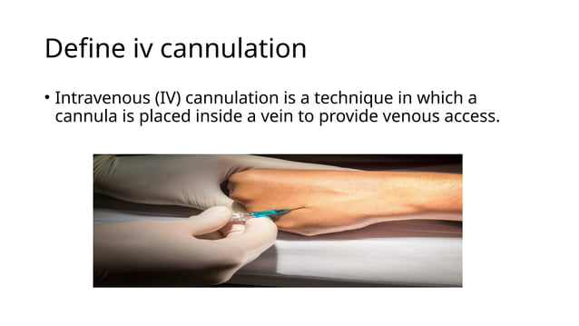 IV cannulation procedure and equipment .pptx