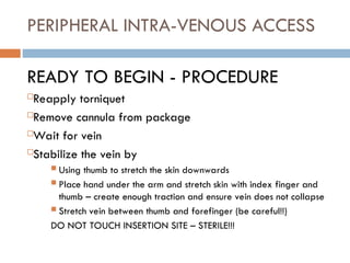 IV cannulation 2012.ppt for information and procedure on iv | PPT
