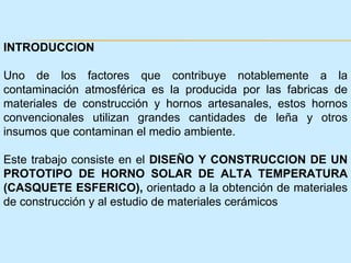 DISEÑO Y CONSTRUCCION DE UN PROTOTIPO DE UN SECTOR DE HORNO SOLAR DE ...