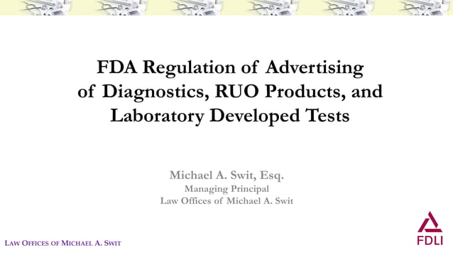 FDA Regulation of Advertising of Diagnostics, RUO Products, and ...