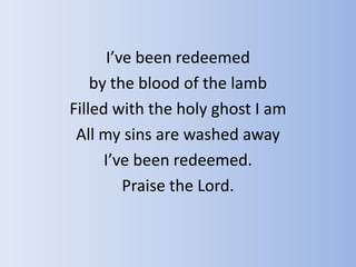 I’ve been redeemed | PPTX