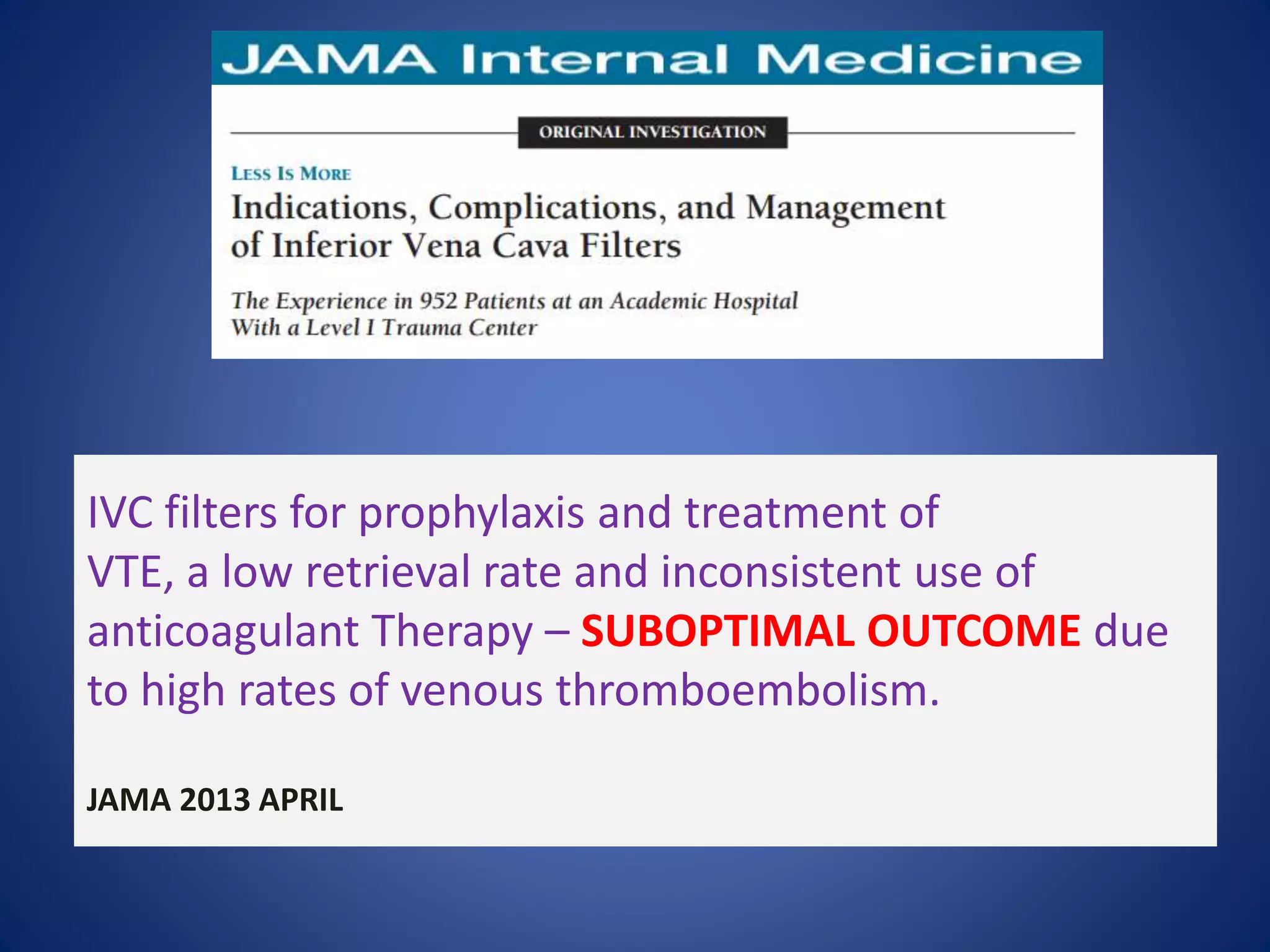 prophylatic inferior vena cava (IVC) filters in trauma | PPTX