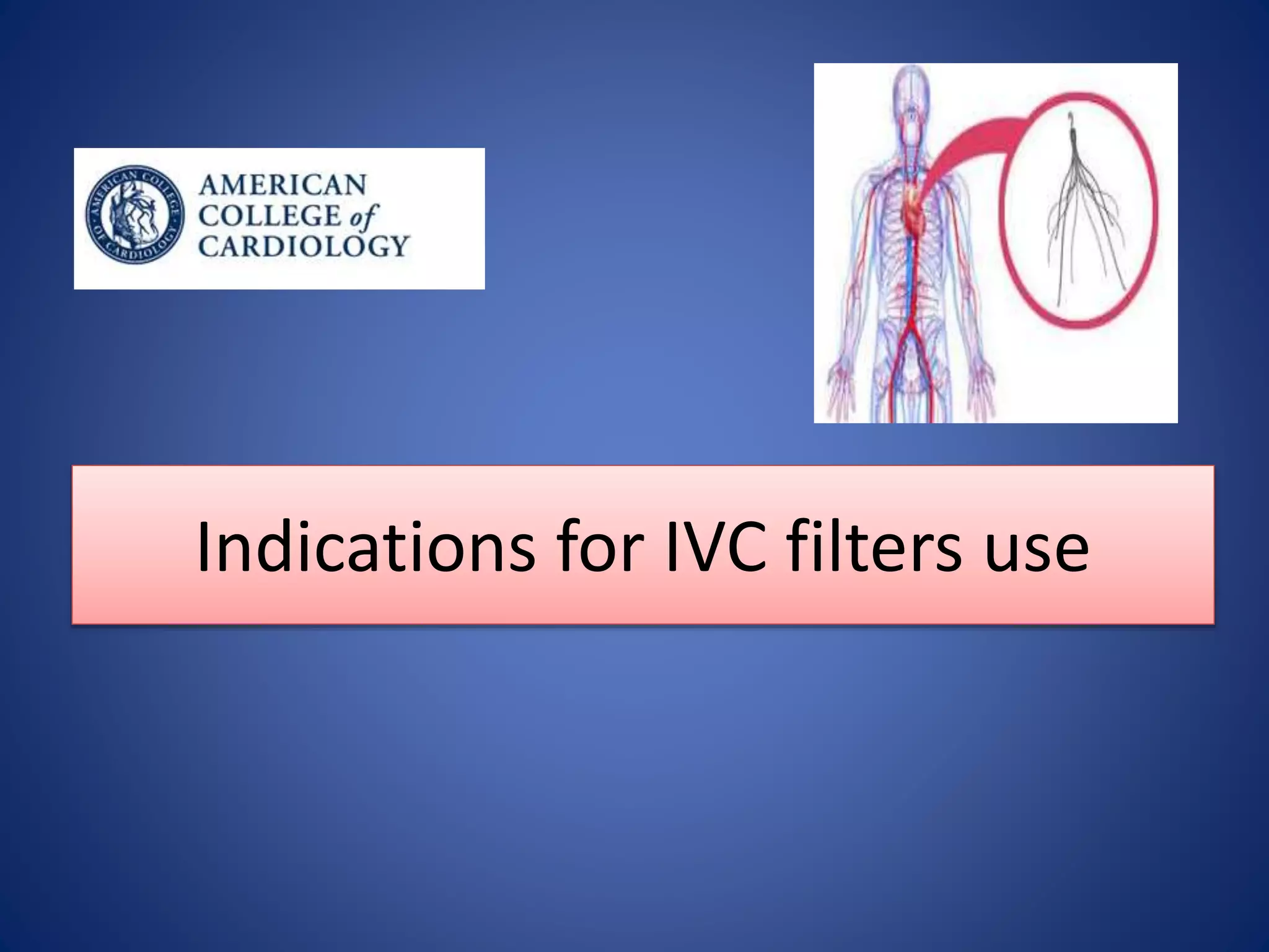 prophylatic inferior vena cava (IVC) filters in trauma | PPTX