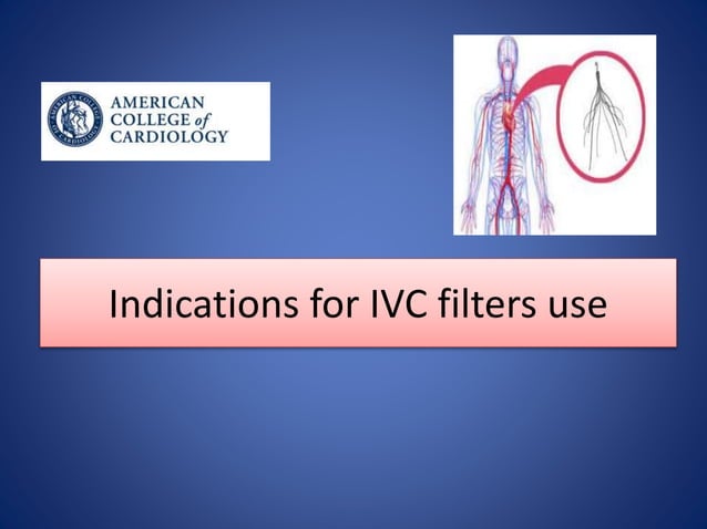 prophylatic inferior vena cava (IVC) filters in trauma | PPTX | Lung ...