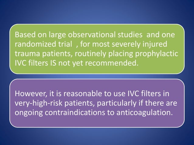 prophylatic inferior vena cava (IVC) filters in trauma | PPTX | Lung ...
