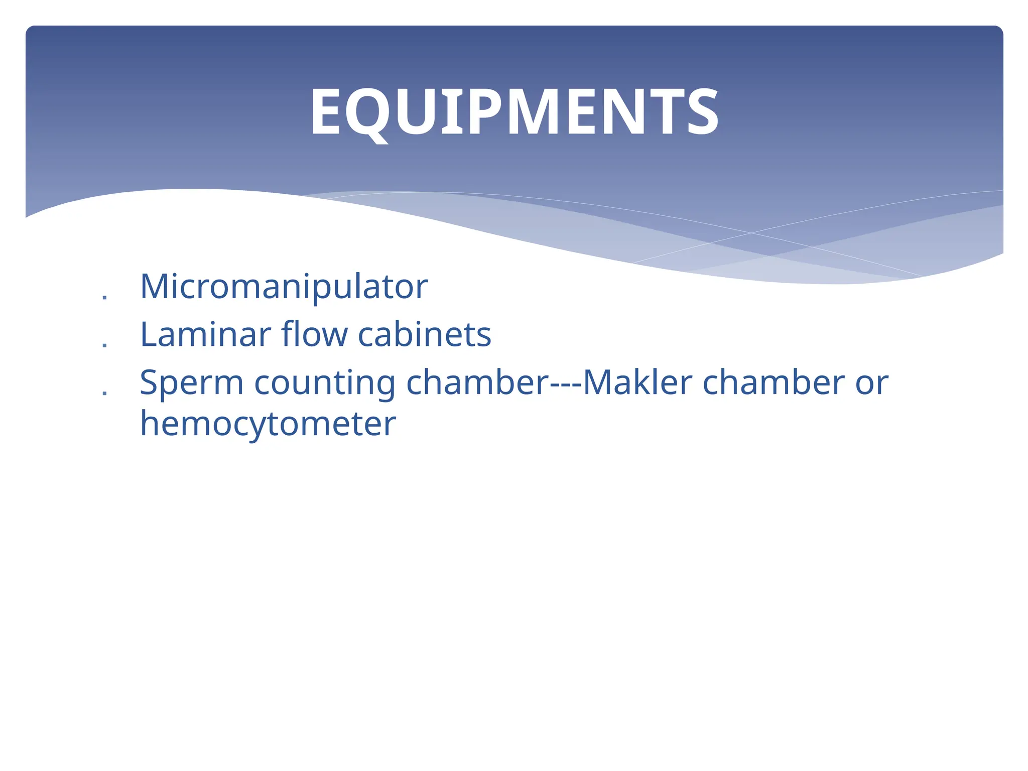 IVF LAB INSTRUMENTS IMPORTANT FOR LAB.pptx