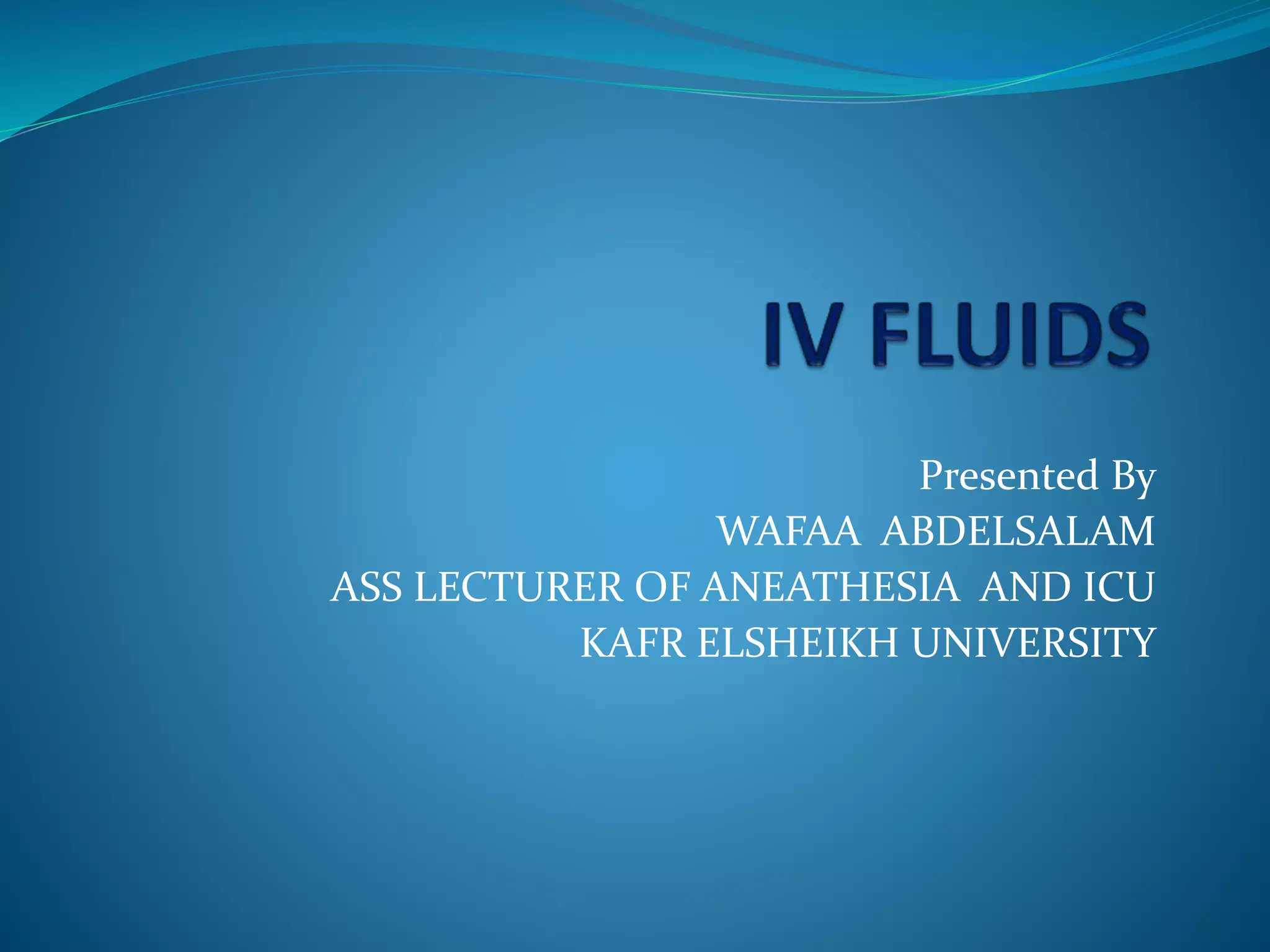 Iv fluids TYPES OF IV FLIUDS | PPTX