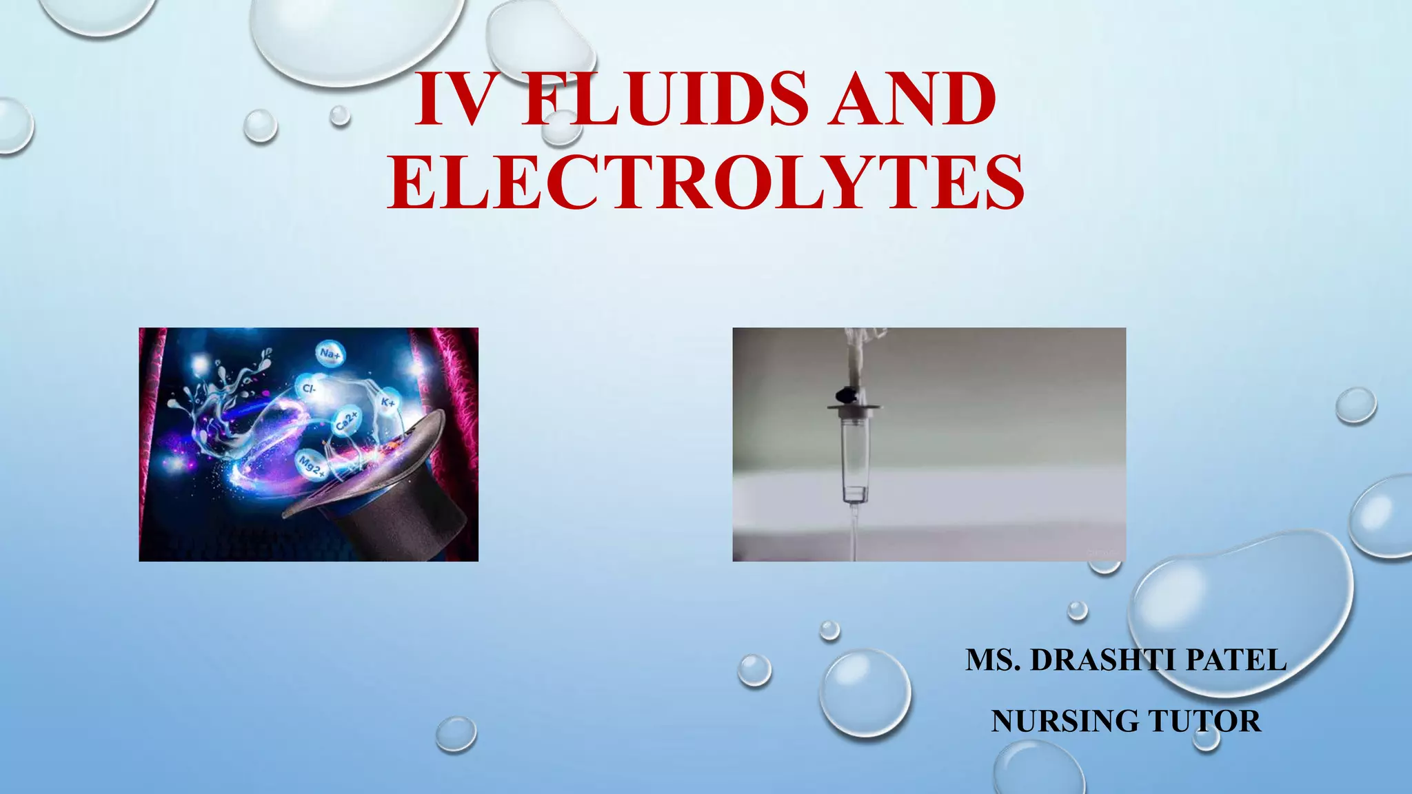 IV fluids and Electrolytes.pptx | Blood Disorders | Diseases and Conditions