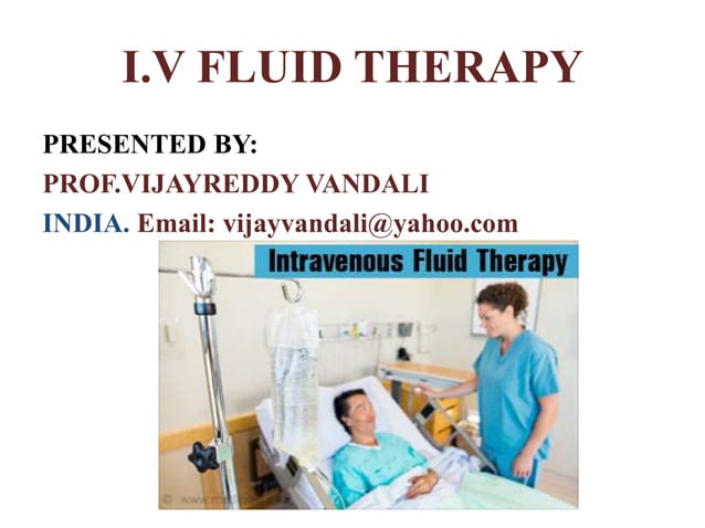 IV Fluid Therapy | PPTX | First Aid | Injuries