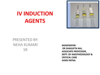 IV INDUCTION AGENTS-1.pptx