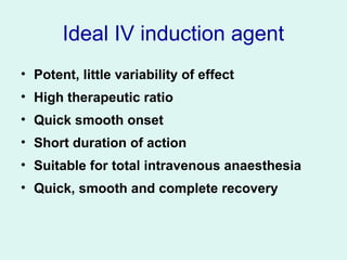 IV INDUCTION AGENTS in anaesthesia - ppt | PPT