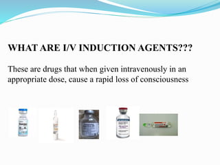 IV induction agent | PPTX