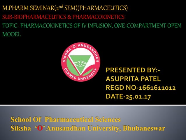 Pharmacokinetics of IV infusion, one-compartment open model | PPTX
